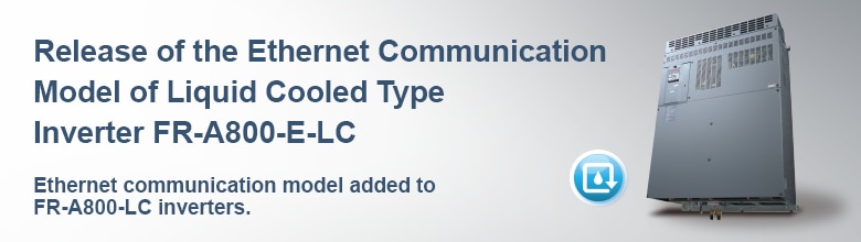Ethernet Communication Model of Liquid Cooled Type Inverter FR-A800-E ...